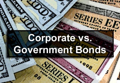 Corporate vs. Government Bonds